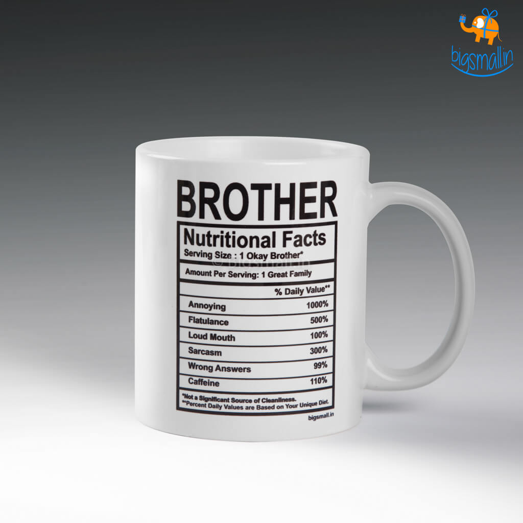 Brother Nutritional Facts Mug – Bigsmall.in